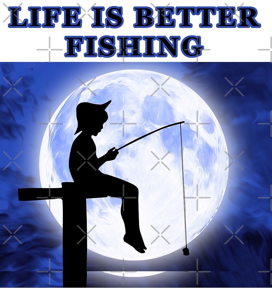 "Life is Better Fishing" by KeysTreasures | Redbubble
