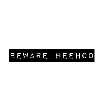 "Beware Heehoo" Sticker for Sale by qtdraws | Redbubble
