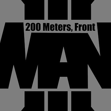 "Man, 200 meters, front. Arma 3 meme logo" Classic T-Shirt by ...