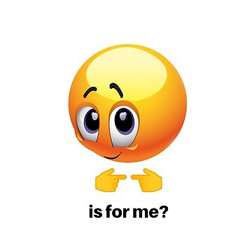 "is for me? meme" Sticker for Sale by BrentVergote | Redbubble