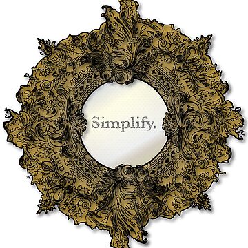 "Simplify!" Sticker for Sale by lmattison | Redbubble