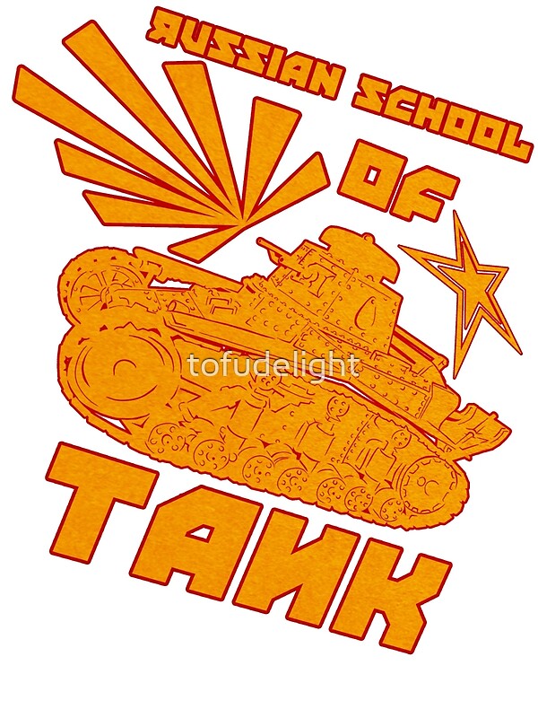 "Russian Tank school of Tank." by tofudelight | Redbubble