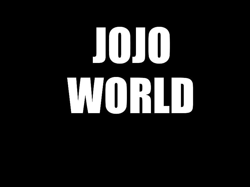 "JoJoWorld" by JoJoWorld069 | Redbubble