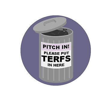 "TERF Bin" Sticker for Sale by TorpidNagware | Redbubble