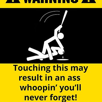 "Funny Warning Ass Whoopin" Poster for Sale by rott515 | Redbubble