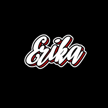 Pegatina con la obra «Nombre de Erika - diseño de letras a mano» de ...