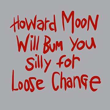 "The Mighty Boosh Howard Moon Loose Change" Poster for Sale by ...