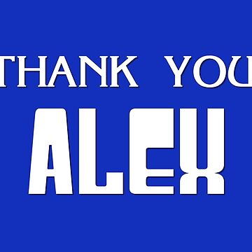 "Thank You, Alex" Greeting Card for Sale by mellbee | Redbubble
