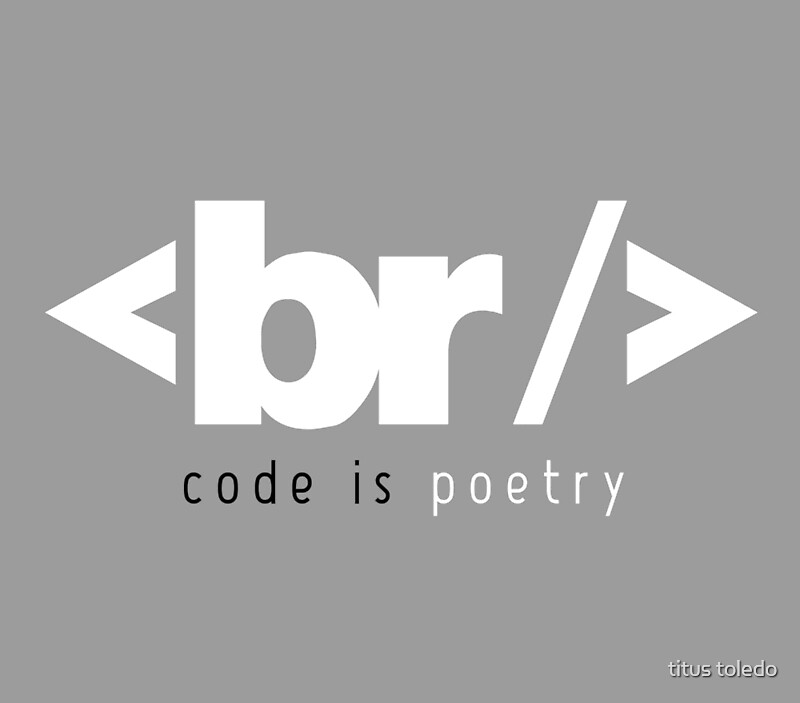 "code is poetry" by titus toledo | Redbubble
