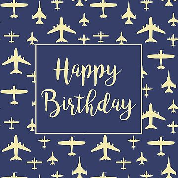 "Pilot Happy Birthday Fly Past Aeroplanes" Photographic Print for Sale ...