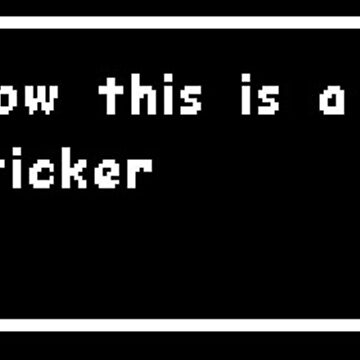 "Sans Quote - Undertale Dialog Stickers" Sticker for Sale by assriel ...