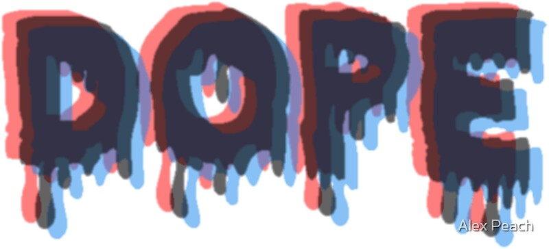 Dope: Stickers | Redbubble