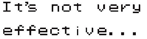 "Pokemon It's not very effective " by DerpyFoxes | Redbubble