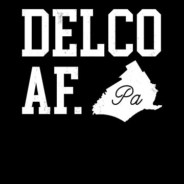 "Delco AF - Delaware county Pennsylvania " Essential T-Shirt for Sale ...