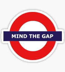 Mind the Gap: Stickers | Redbubble