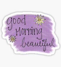 Good Morning Beautiful Stickers | Redbubble