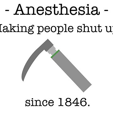 "Anesthesia saying funny anesthesiologist" Poster by DMA-Designs ...