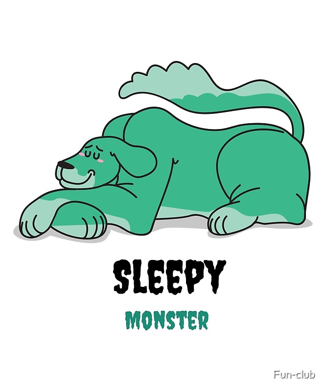"Sleepy monster " by Fun-club | Redbubble
