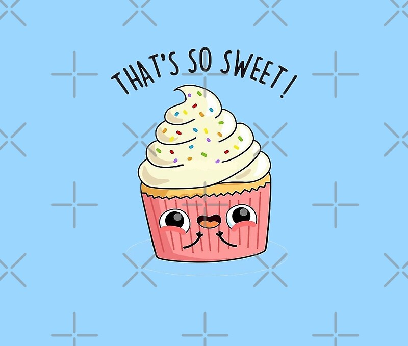 "That's So Sweet Cupcake Cartoon" by 14Smith15 | Redbubble