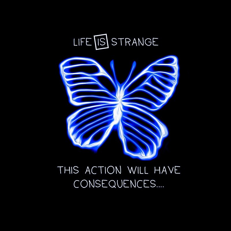 "Life Is Strange - Butterfly Effect - Consequences - Vibrant Blue" by ...