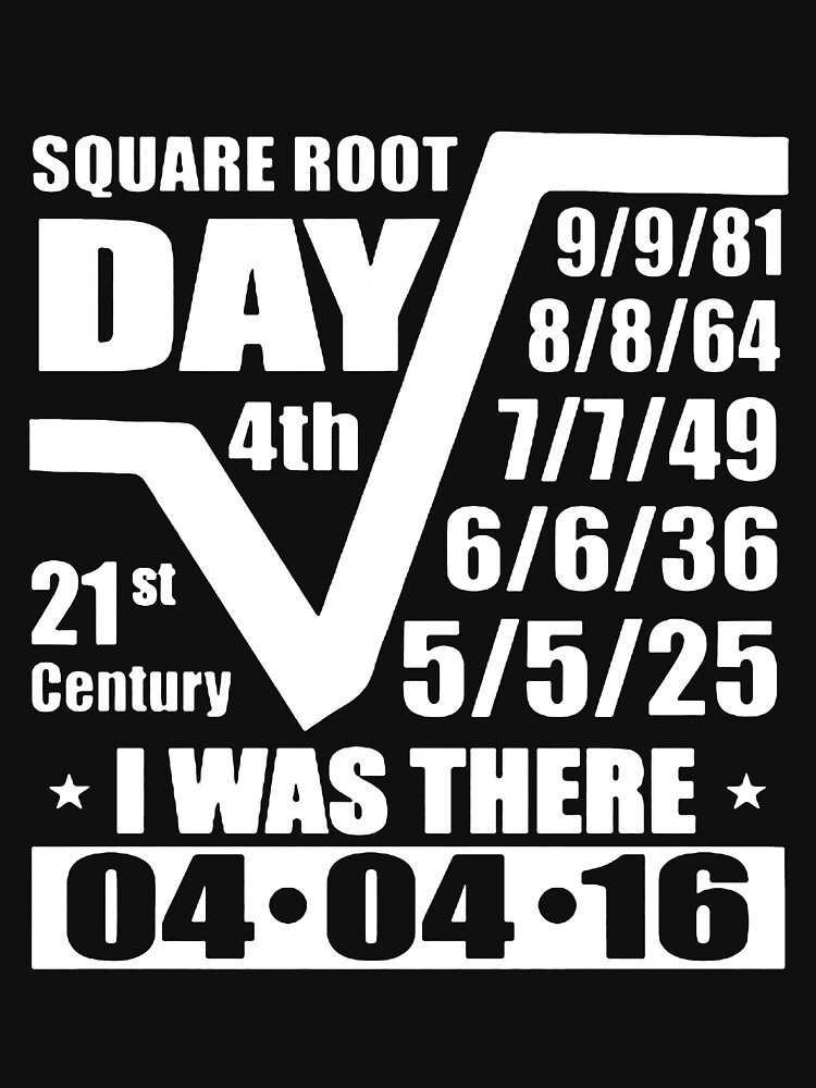  Square Root Day 2016 T shirt By Tshirtforyou Redbubble