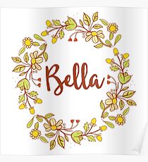 Bella Name: Posters | Redbubble