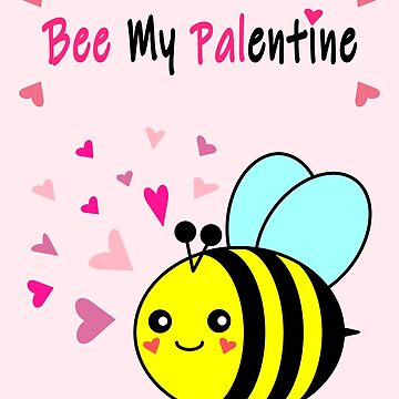 "Bee My Palentine Cute Valentine's Day 2" Greeting Card for Sale by ...