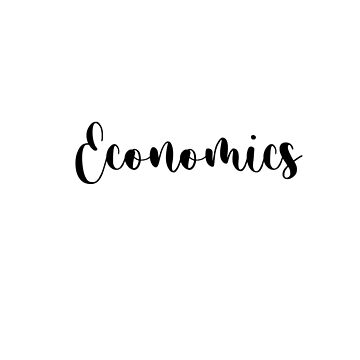 "Economics" Sticker for Sale by Kayleyclements | Redbubble