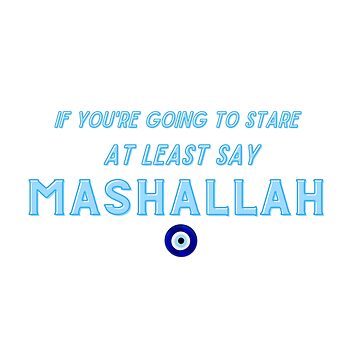 "Say Mashallah" Sticker for Sale by TURKISH MEMES | Redbubble