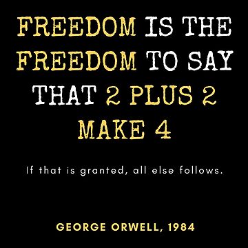 "Two Plus Two Make Four - George Orwell Quote" Essential T-Shirt for ...