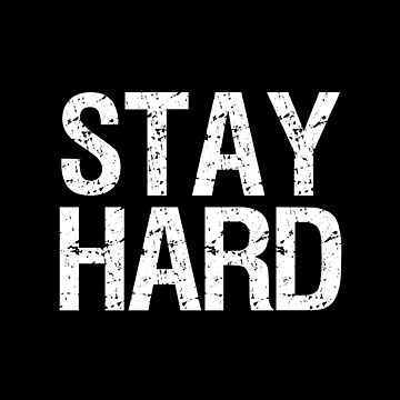 ""STAY HARD" - Motivation: MAXIMUM" Sticker for Sale by adubworld ...