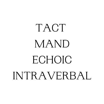 "Verbal Behavior (tact, mand, echoic, intraverbal)" Sticker for Sale by ...