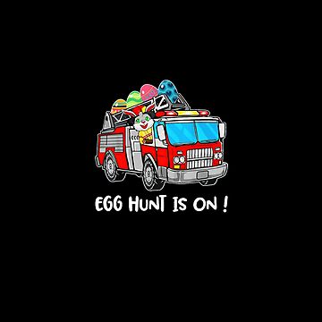 "Firefighter Truck Easter Day Egg Hunt Is On Gift Kids Easter Gift ...