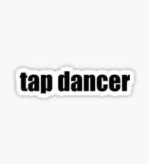 Tap Dance Stickers | Redbubble