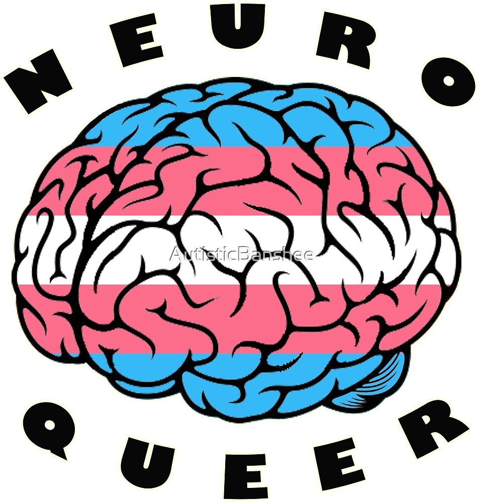 "Neuroqueer Brain - Trans Colors" by AutisticBanshee | Redbubble