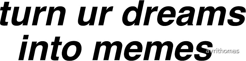 Meme: Gifts & Merchandise | Redbubble