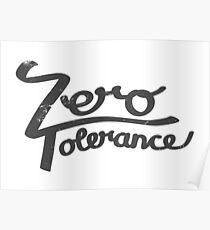 Zero Tolerance: Posters | Redbubble
