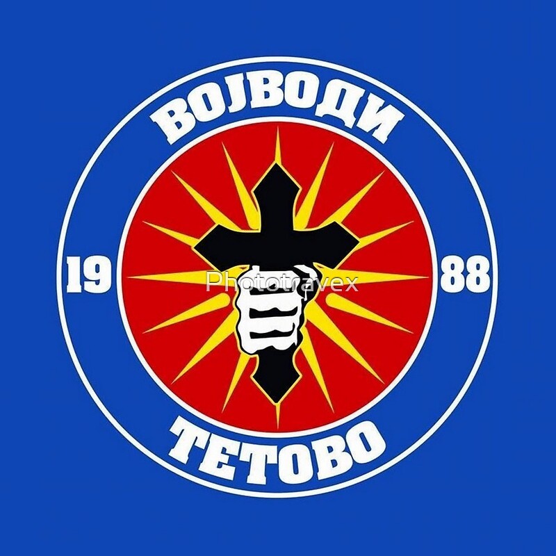 "Vojvodi Teteks Tetovo" by Phototravex | Redbubble