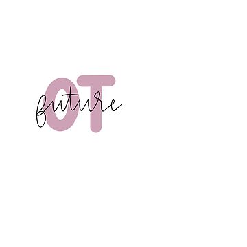 "Future OT sticker, future occupational therapist sticker " Sticker for ...