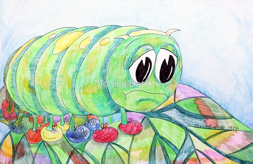 "Sad Caterpillar" by Monica Batiste | Redbubble