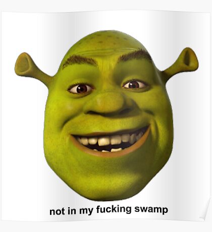 Funny Shrek Posters | Redbubble