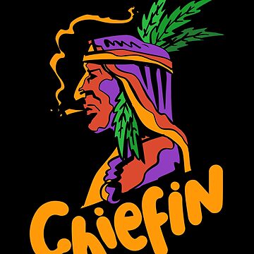 "Chiefin Cannabis Weed Native Smoking Gift" Framed Art Print for Sale ...