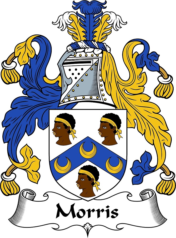 "Morris Coat of Arms / Morris Family Crest" by ScotlandForever | Redbubble