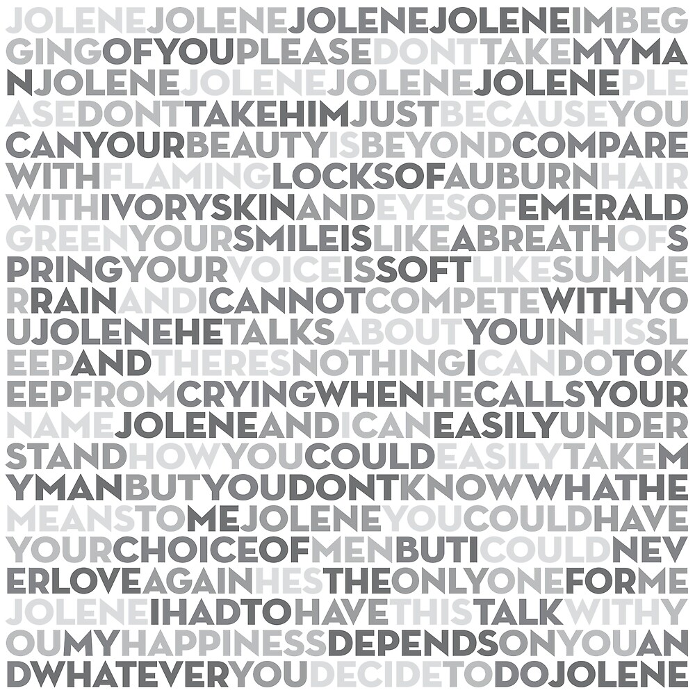 "Jolene - Dolly Parton (lyrics) v.2" by Brett Jordan | Redbubble