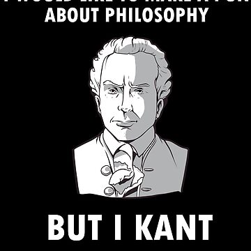 "Philosophy Immanuel Kant philosopher saying funny" Greeting Card by ...
