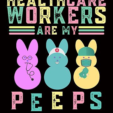 "Healthcare Workers Are My Peeps Funny Easter" Sticker for Sale by ...