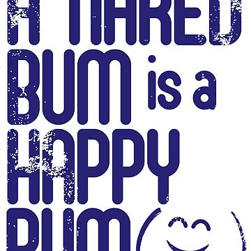 "A Naked Bum is a Happy Bum Naturist Nudist Lifestyle" Poster for Sale ...