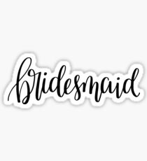 Bridesmaid Stickers | Redbubble