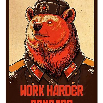 "Work Harder Comrade" Sticker for Sale by Imaginals | Redbubble