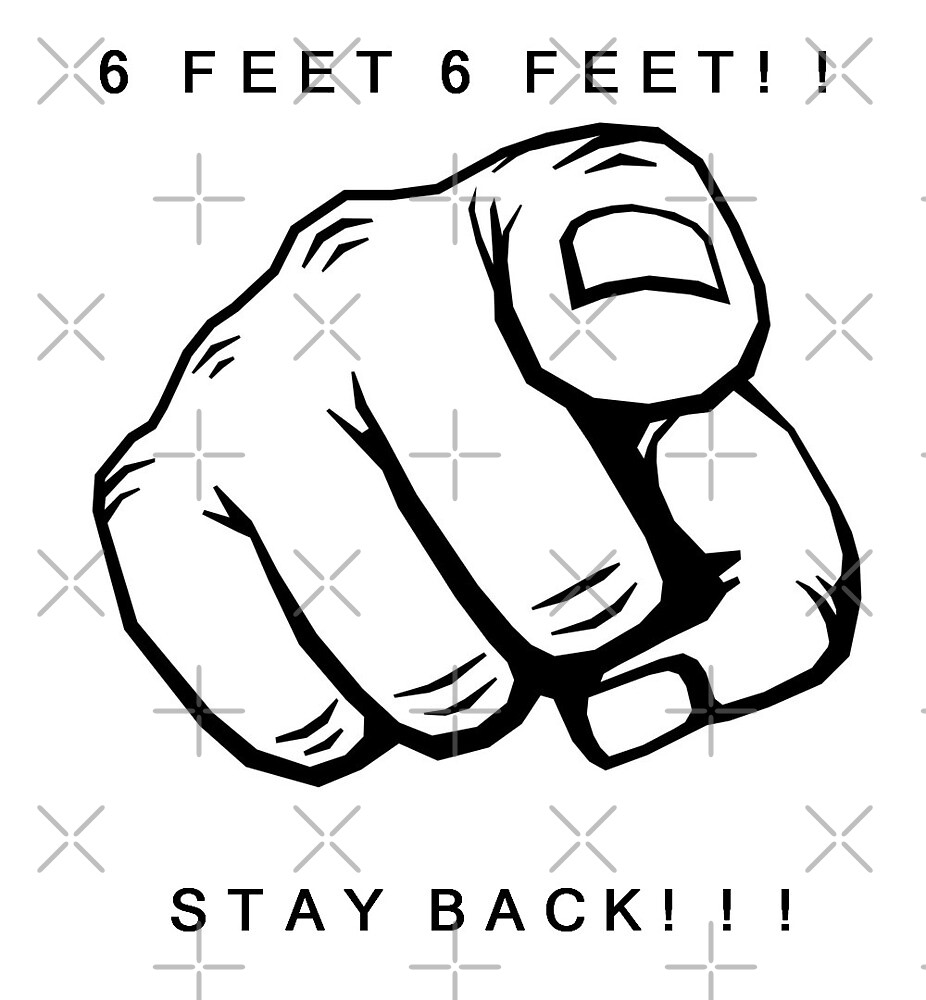 "6 FEET STAY BACK" by WhatIsDesign | Redbubble